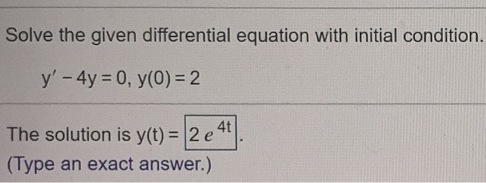 Solved Solve the given differential equation with initial | Chegg.com