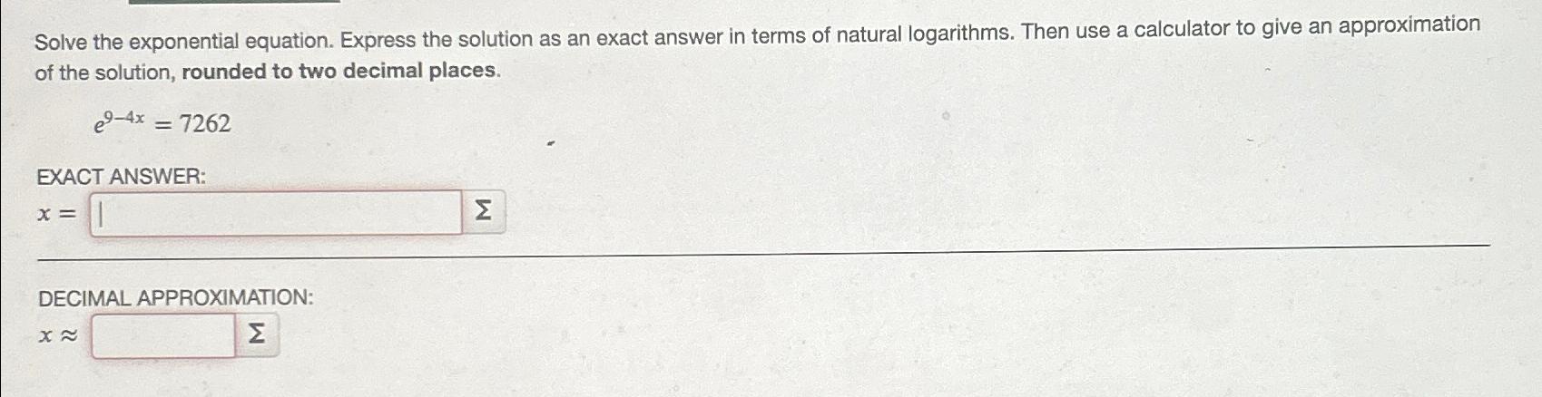 Solved Solve the exponential equation. Express the solution | Chegg.com