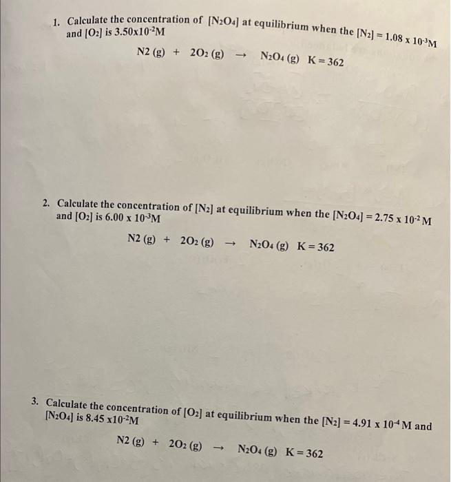 Solved 1. Calculate the concentration of [N2O4] at | Chegg.com