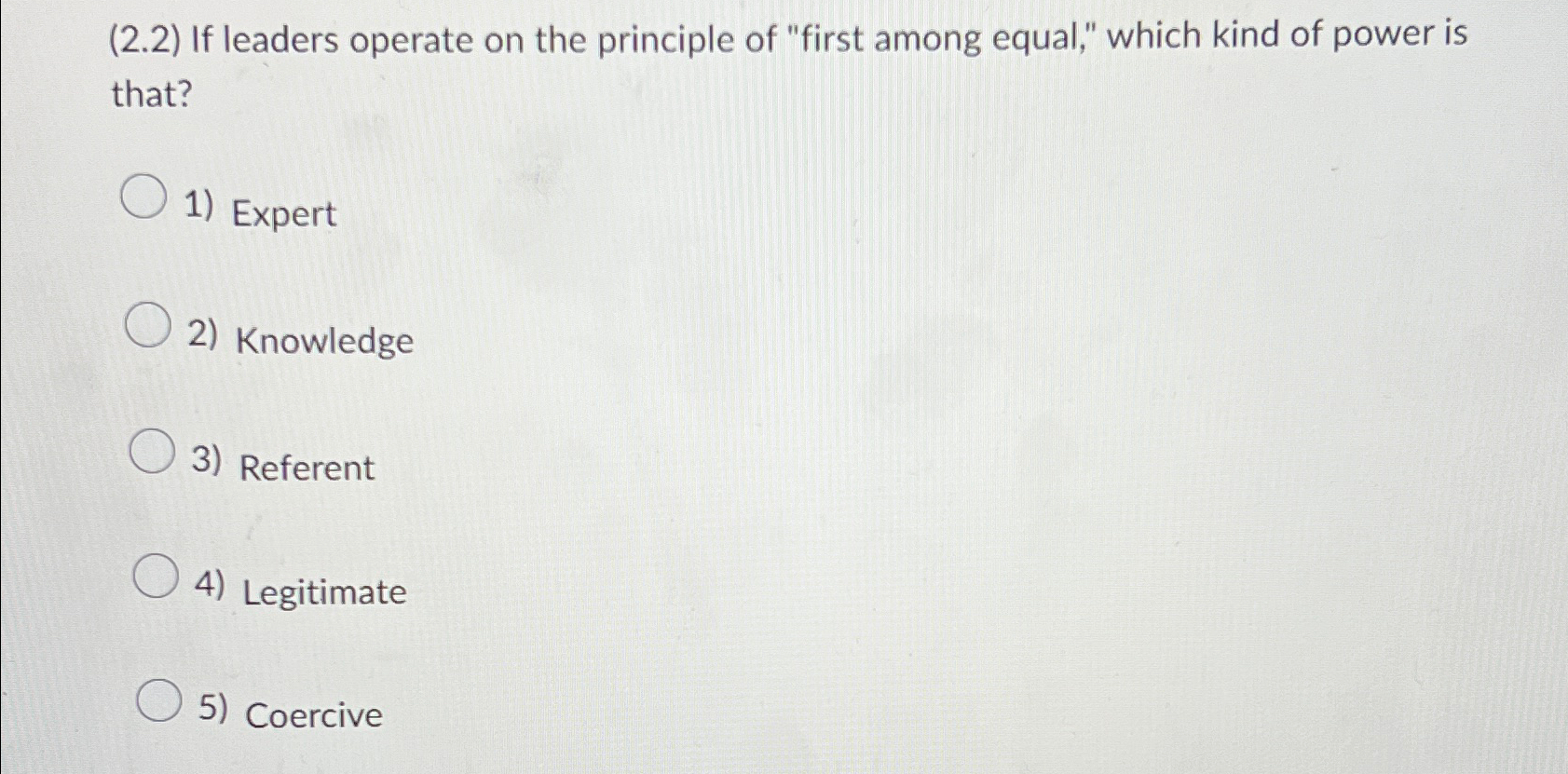 Solved (2.2) ﻿If leaders operate on the principle of "first | Chegg.com