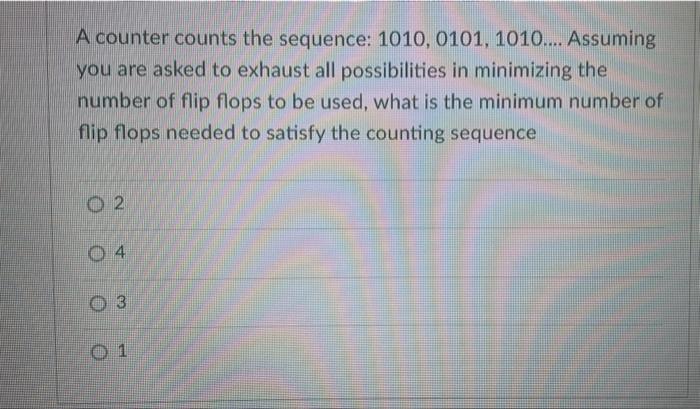 Solved A counter counts the sequence: 1010,0101,1010… | Chegg.com