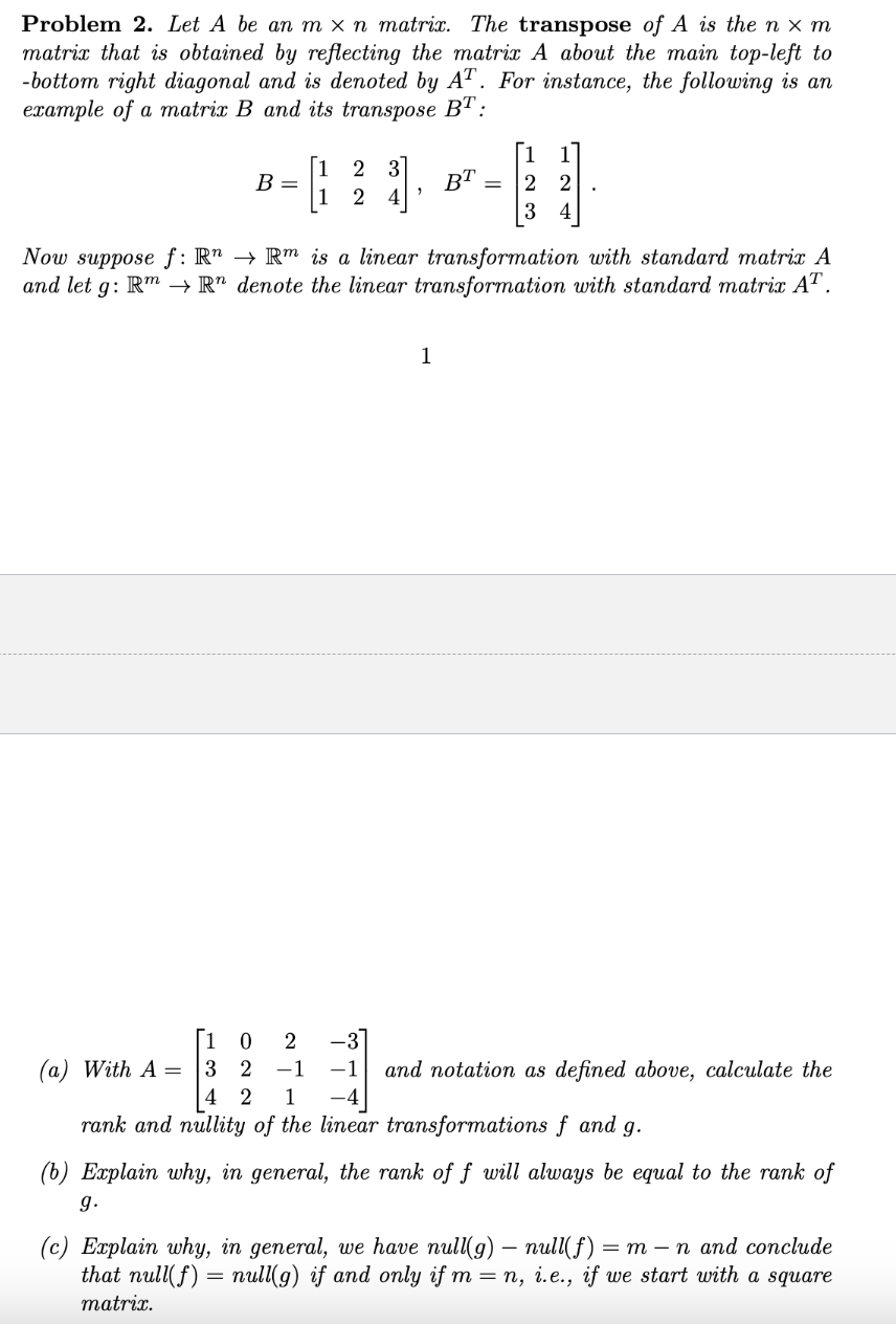 Solved Problem 2. ﻿Let A ﻿be an m×n ﻿matrix. The transpose | Chegg.com
