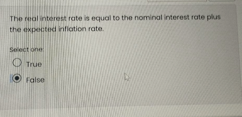 Solved The real interest rate is equal to the nominal | Chegg.com