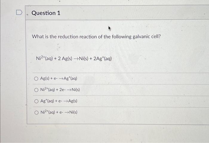 Question 1 What is the reduction reaction of the | Chegg.com