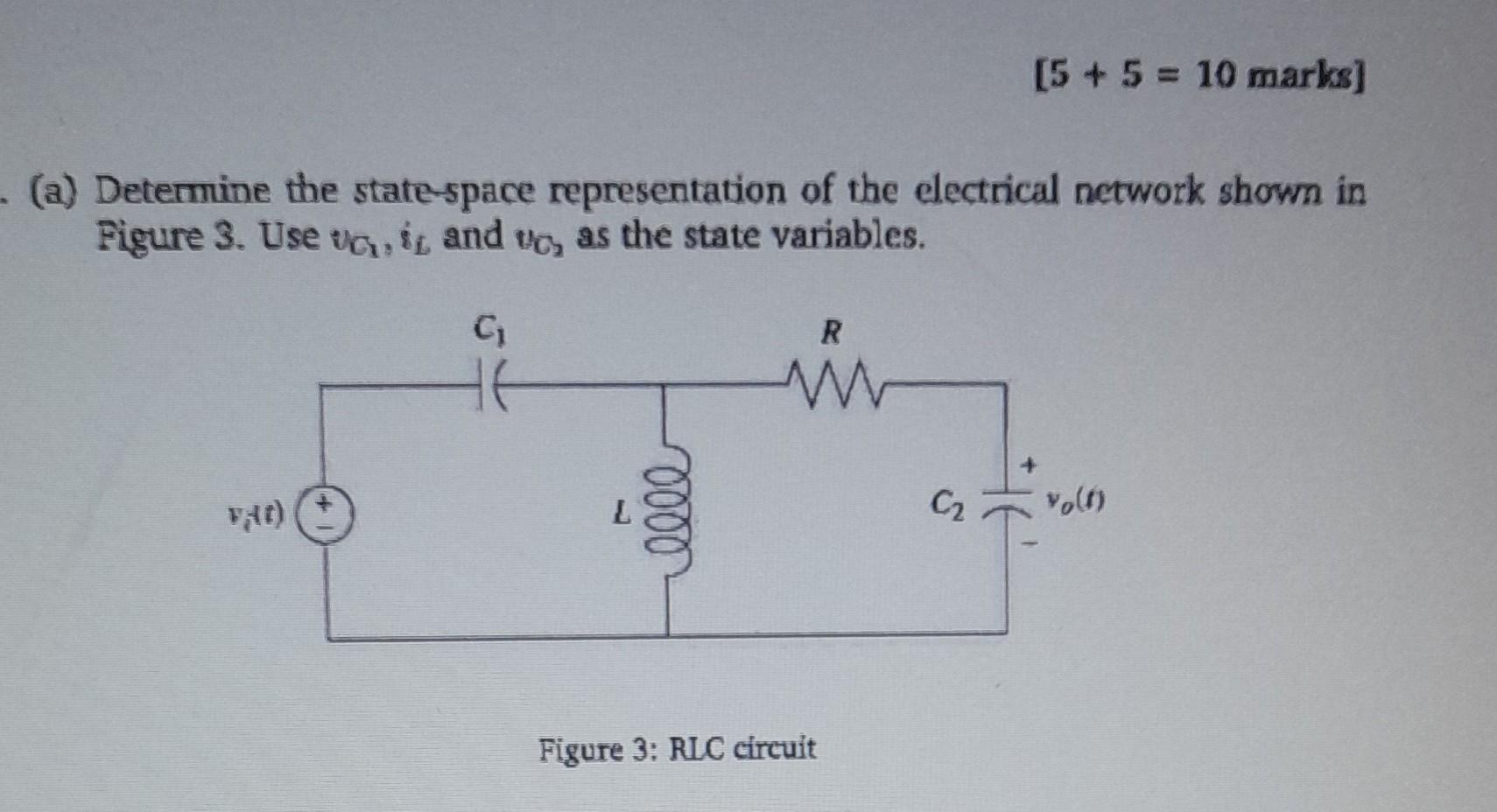 Solved [5+5=10 marks ] (a) Determine the state-space | Chegg.com