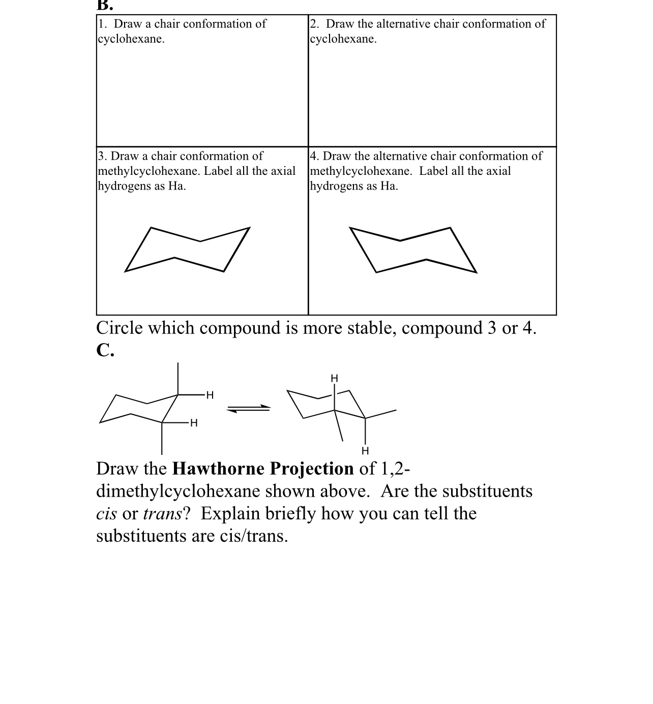 Solved В.\table[[\table[[1. ﻿Draw a chair conformation | Chegg.com