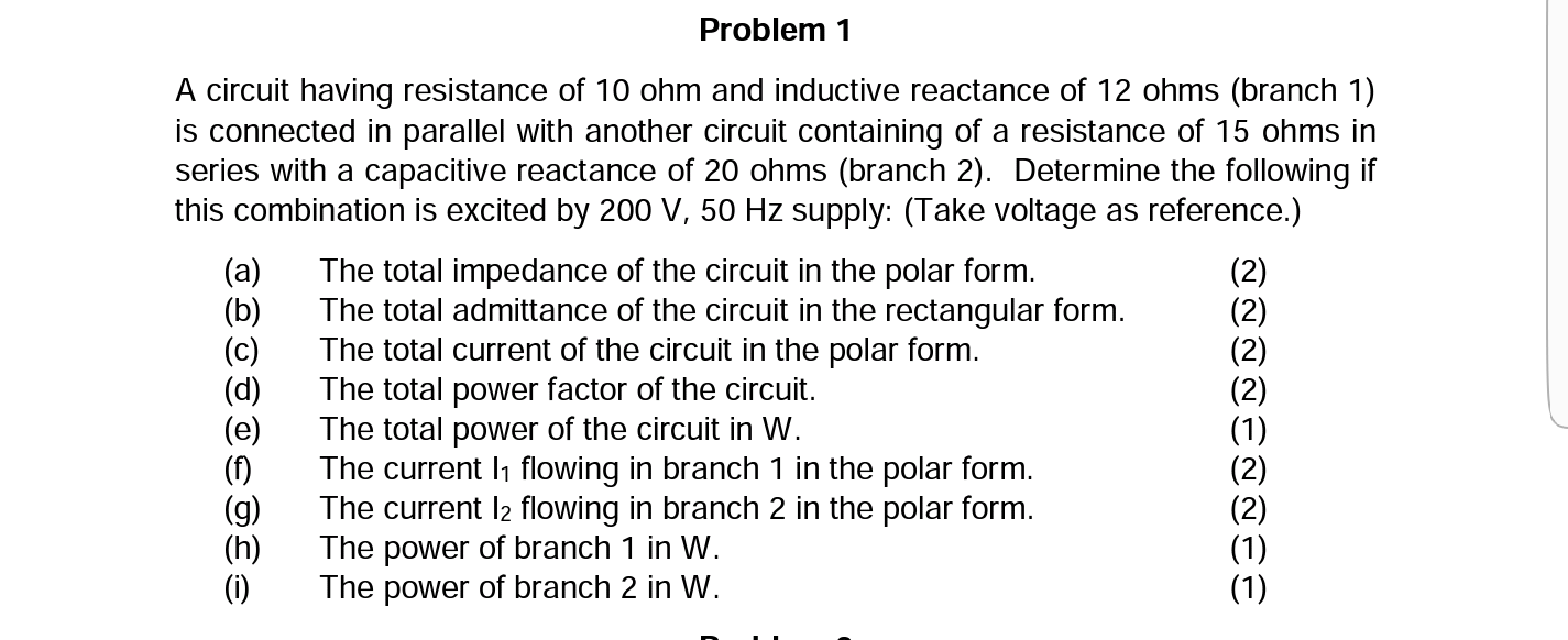 Solved Problem 1 A circuit having resistance of 10 ohm and | Chegg.com