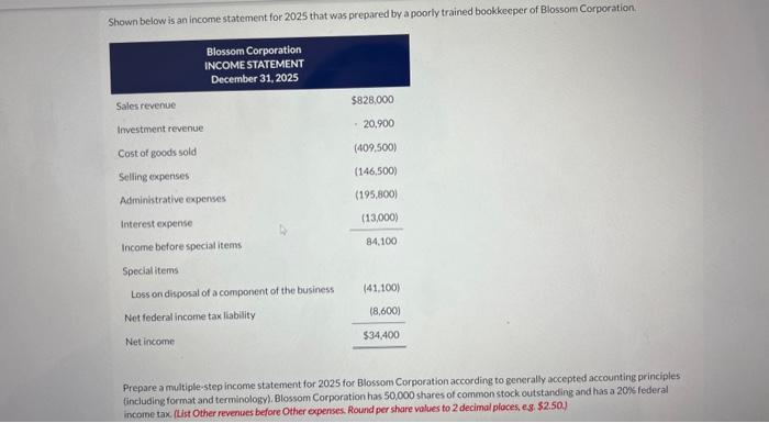 Solved Shown below is an income statement for 2025 that was | Chegg.com
