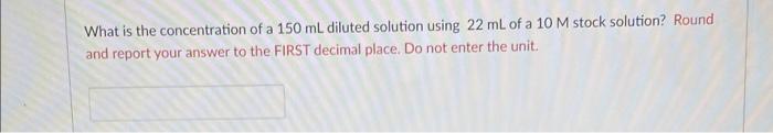 Solved What is the concentration of a 150 mL diluted | Chegg.com