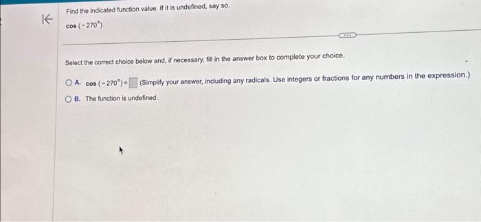 Solved K Find the indicated function value. If it is | Chegg.com