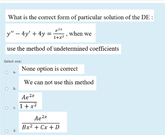 Solved What is the correct form of particular solution of | Chegg.com