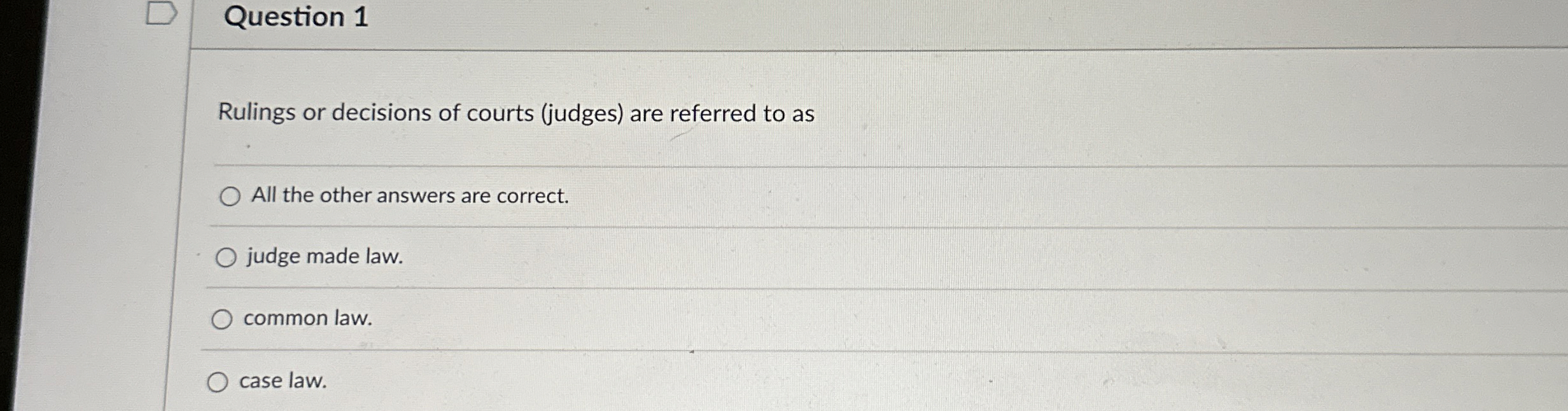 Question 1Rulings or decisions of courts (judges) | Chegg.com