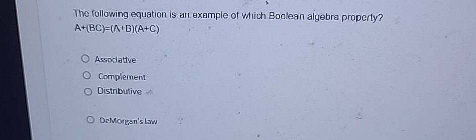 Solved The following equation is an example of which Boolean | Chegg.com