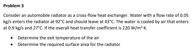 Solved Problem 3Consider an automobile radiator as a | Chegg.com