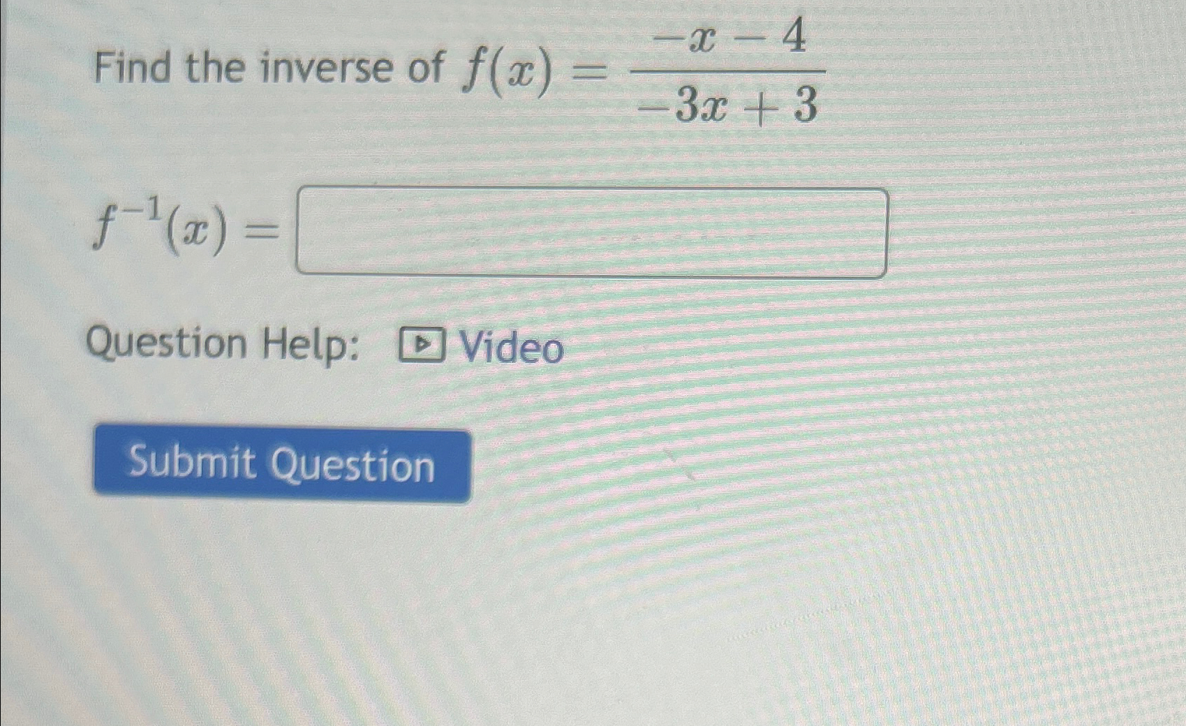 Solved Find the inverse of f(x)=-x-4-3x+3f-1(x)=Question | Chegg.com