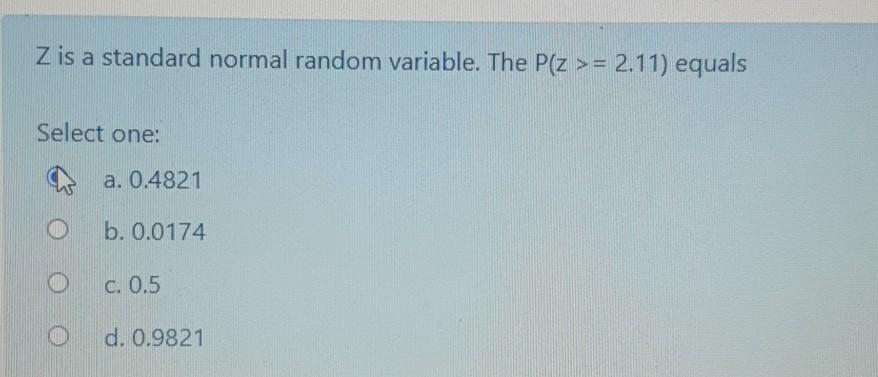 Solved Z Is A Standard Normal Random Variable The P Z