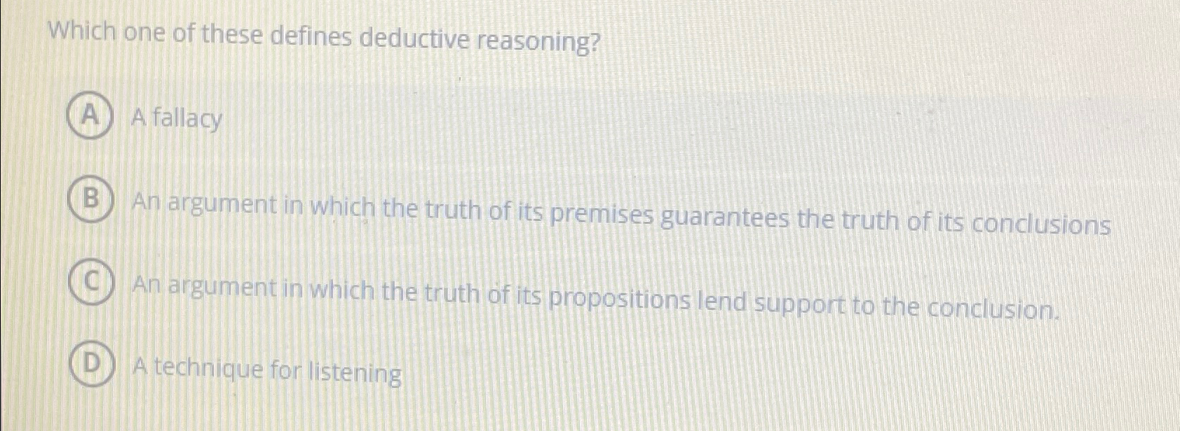 Solved Which one of these defines deductive reasoning?A | Chegg.com