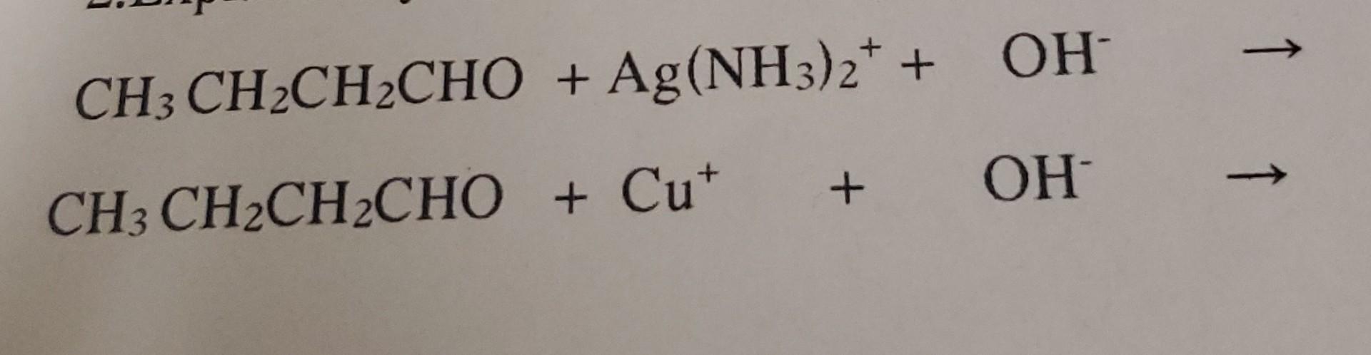 Solved CH3CH2CH2CHO + Ag(NH3)2+ + OH + OH CH3 CH2CH2CHO + | Chegg.com
