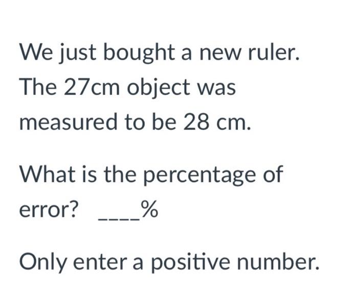Solved We just bought a new ruler. The 27 cm object was | Chegg.com