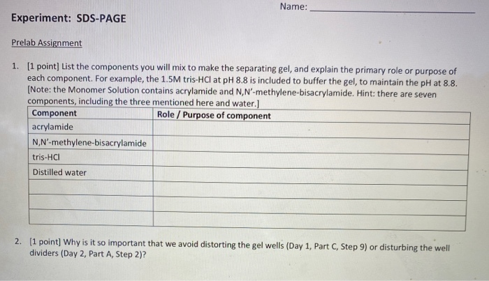 Solved Name: Experiment: SDS-PAGE Prelab Assignment 1. [1 | Chegg.com