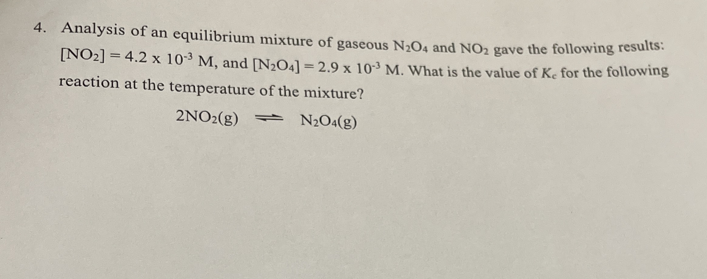 Analysis of an equilibrium mixture of gaseous N2O4 | Chegg.com
