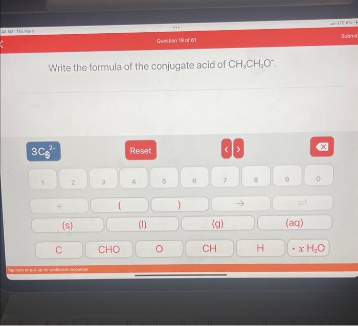 Solved Write the formula of the conjugate acid of CH3CH2O−. | Chegg.com