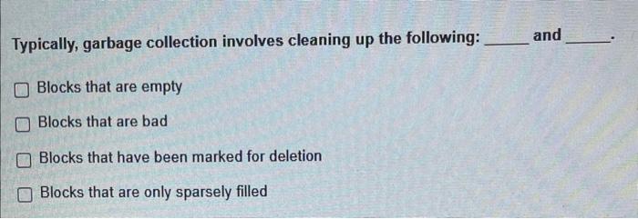 Solved Typically, garbage collection involves cleaning up | Chegg.com