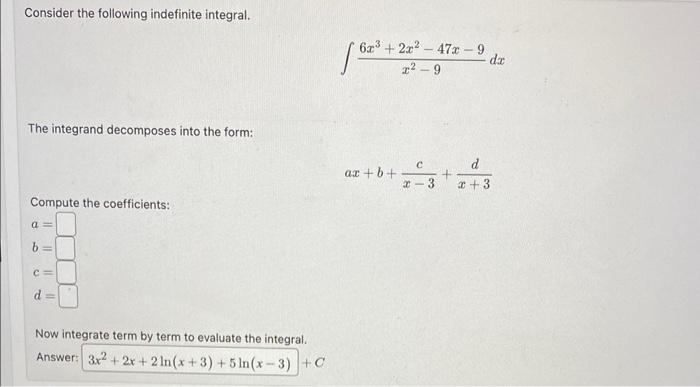 Solved Consider the following indefinite integral. | Chegg.com