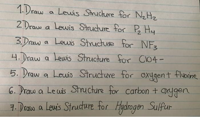 Solved 1. Draw a Lewis Structure for N₂ H₂ 2. Draw a Lewis | Chegg.com