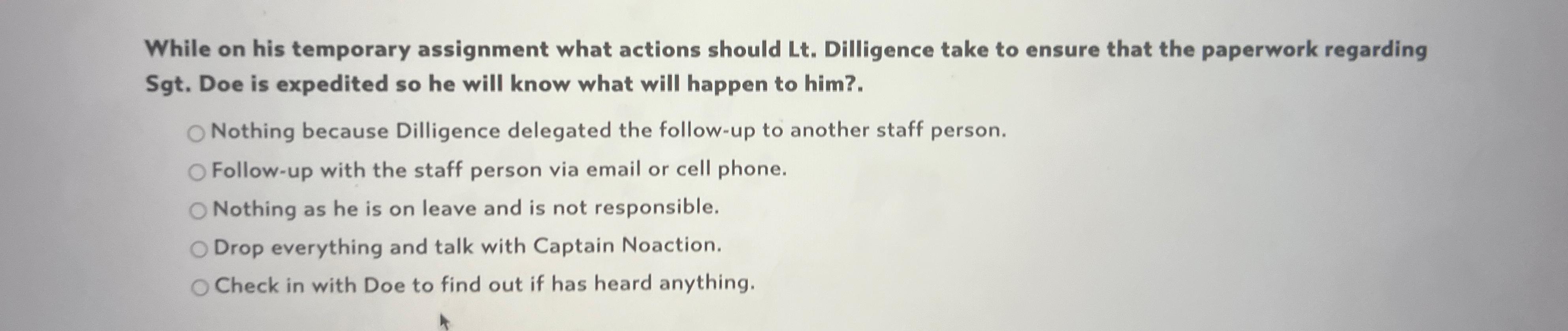 Solved While on his temporary assignment what actions should | Chegg.com