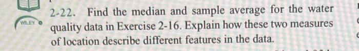 2-22. Find the median and sample average for the | Chegg.com