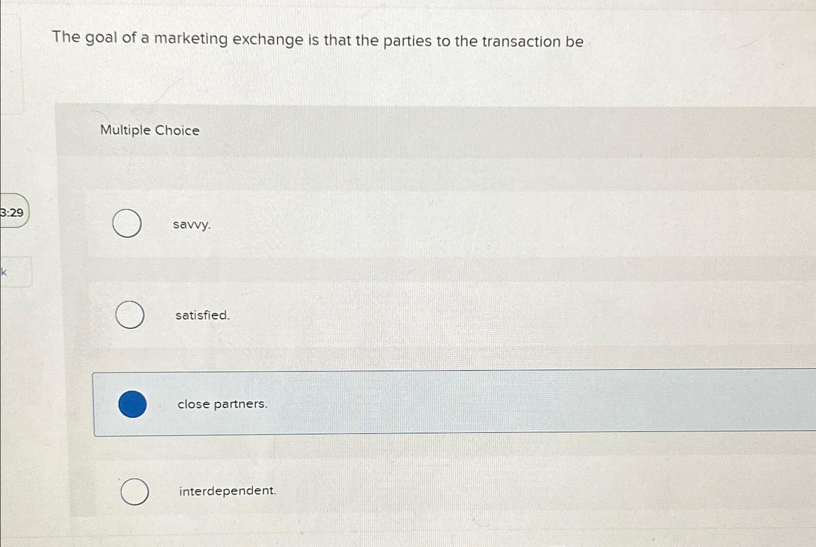 Solved The goal of a marketing exchange is that the parties | Chegg.com