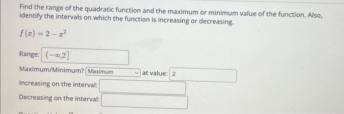Solved Find the range of the quadratic function and the | Chegg.com