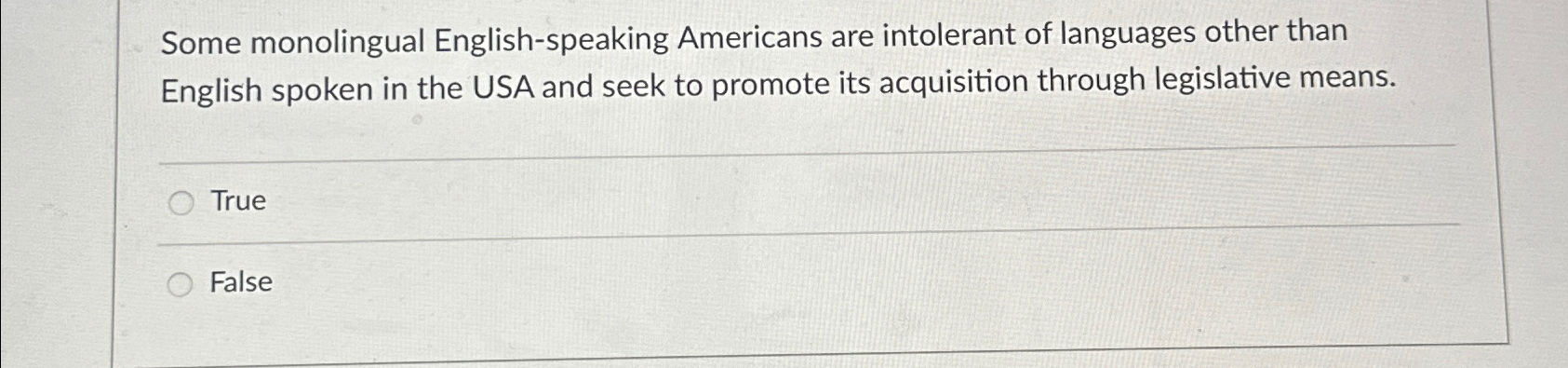 Solved Some monolingual English-speaking Americans are | Chegg.com