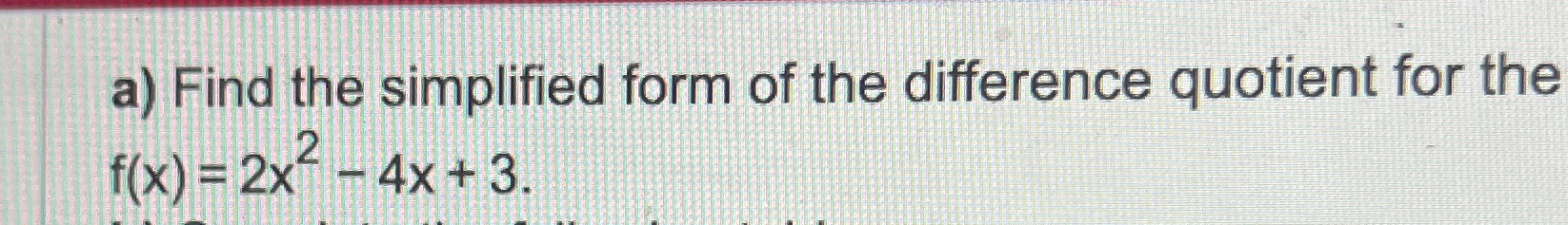 Solved a) ﻿Find the simplified form of the difference | Chegg.com