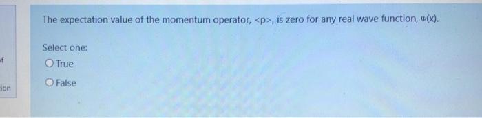 Solved The expectation value of the momentum operator, , | Chegg.com