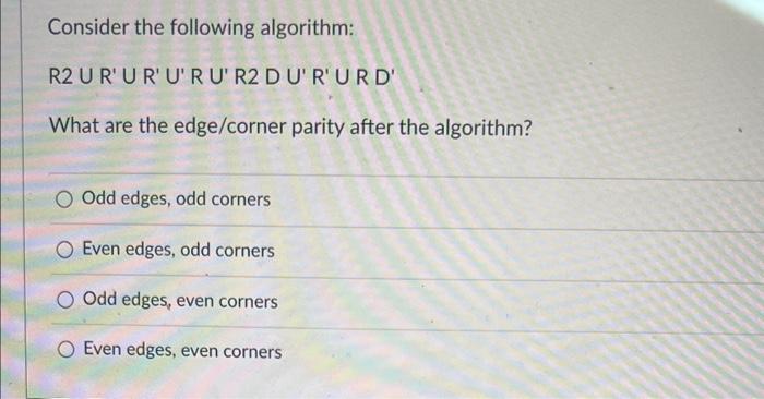 Solved What are the edge/corner parity after the algorithm? | Chegg.com