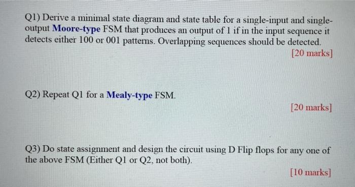 Solved Q1) Derive a minimal state diagram and state table | Chegg.com
