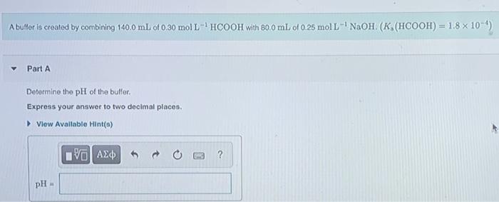 Solved A buffer is created by combining 140.0 mL of 0.30 mol | Chegg.com
