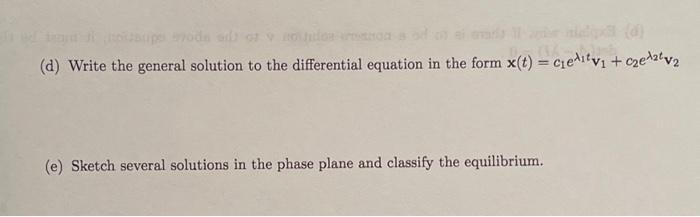 Solved Consider the differential equation x′=Ax where | Chegg.com