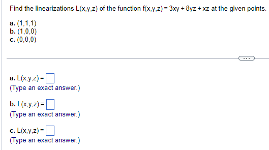 Solved Find The Linearizations L X Y Z of The Function