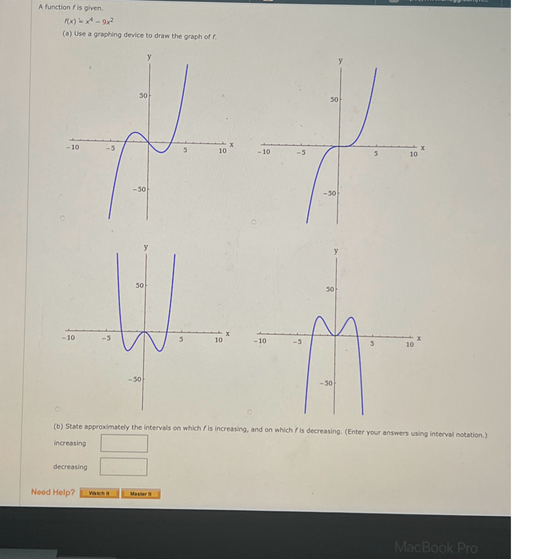 Solved A function f ﻿is given.f(x)=x4-9x2(a) ﻿Use a graphing | Chegg.com