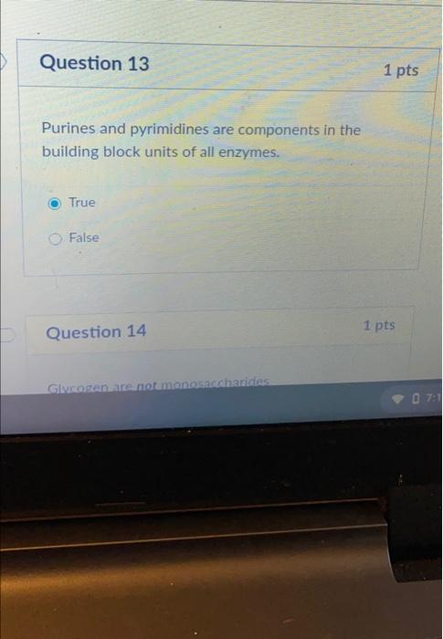 Solved Question 13 Purines and pyrimidines are components in | Chegg.com