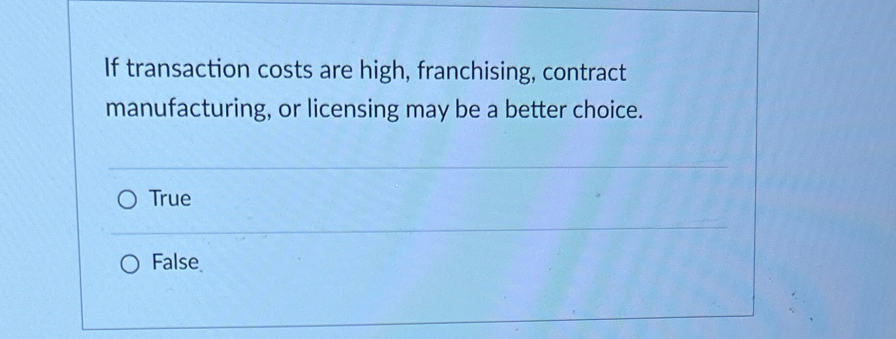 Solved If transaction costs are high, franchising, contract | Chegg.com