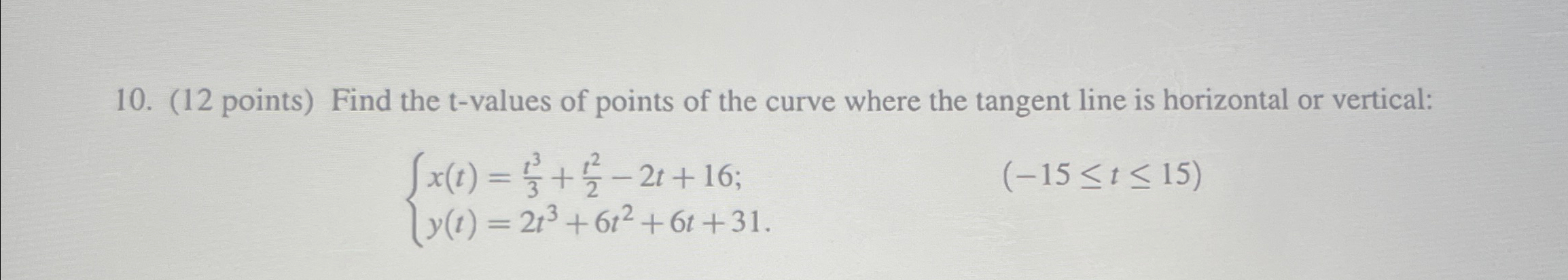 Solved (12 ﻿points) ﻿Find the t-values of points of the | Chegg.com