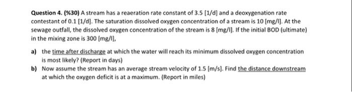 Solved Question 4. (%30) A stream has a reaeration rate | Chegg.com