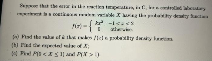 Solved Suppose that the error in the reaction temperature, | Chegg.com