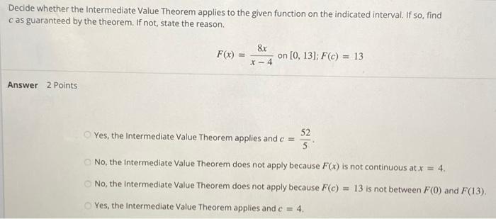Solved Decide whether the Intermediate Value Theorem applies | Chegg.com