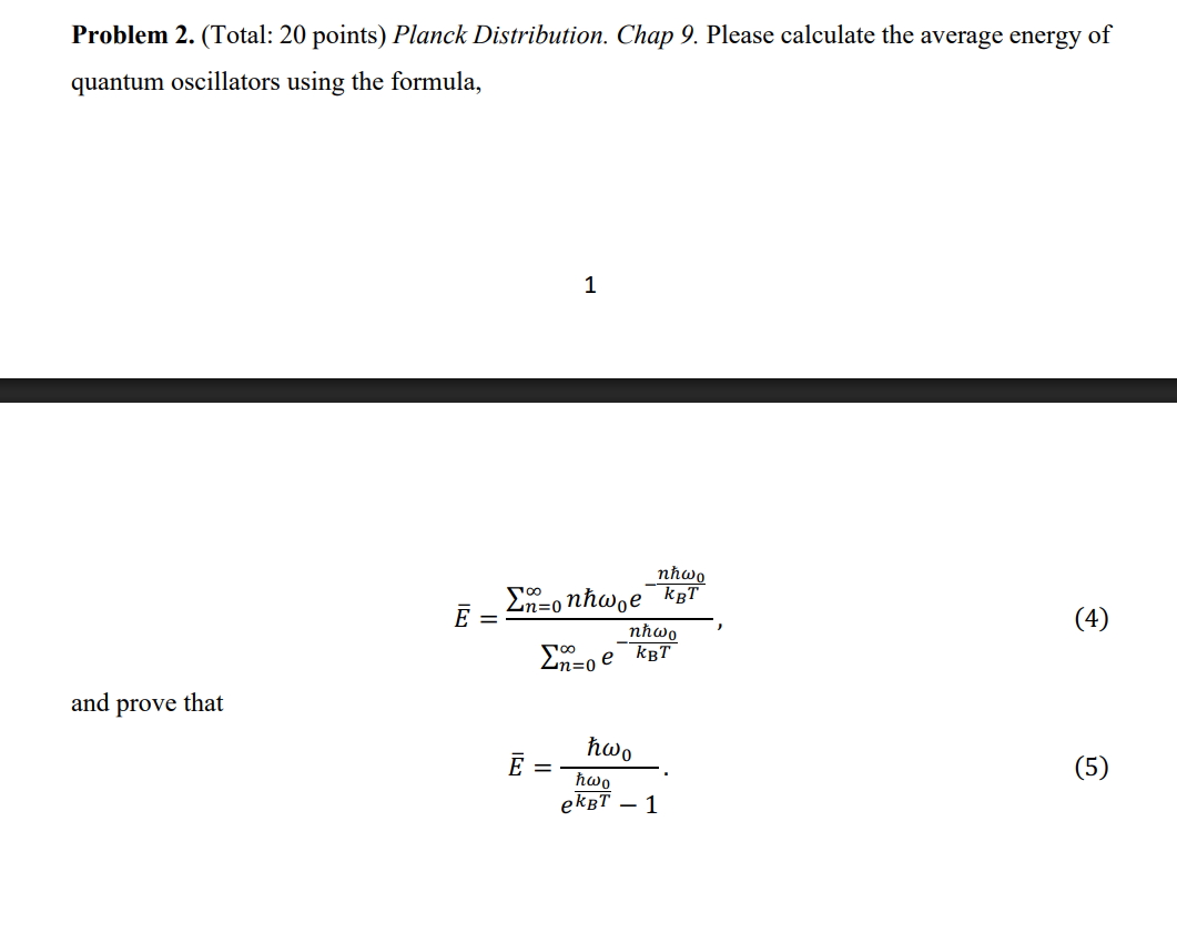 Solved Problem 2. (Total: 20 ﻿points) ﻿Planck Distribution. | Chegg.com