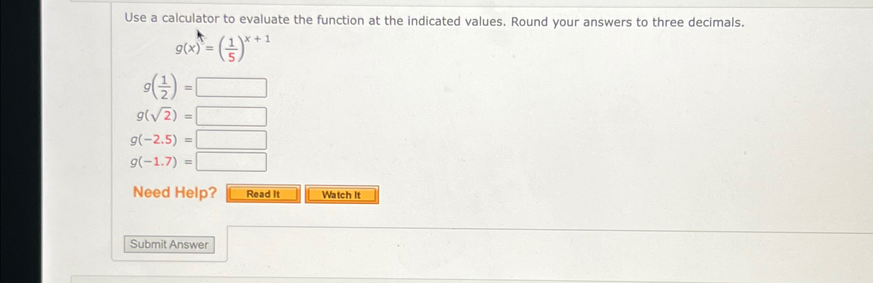 Solved Use a calculator to evaluate the function at the | Chegg.com